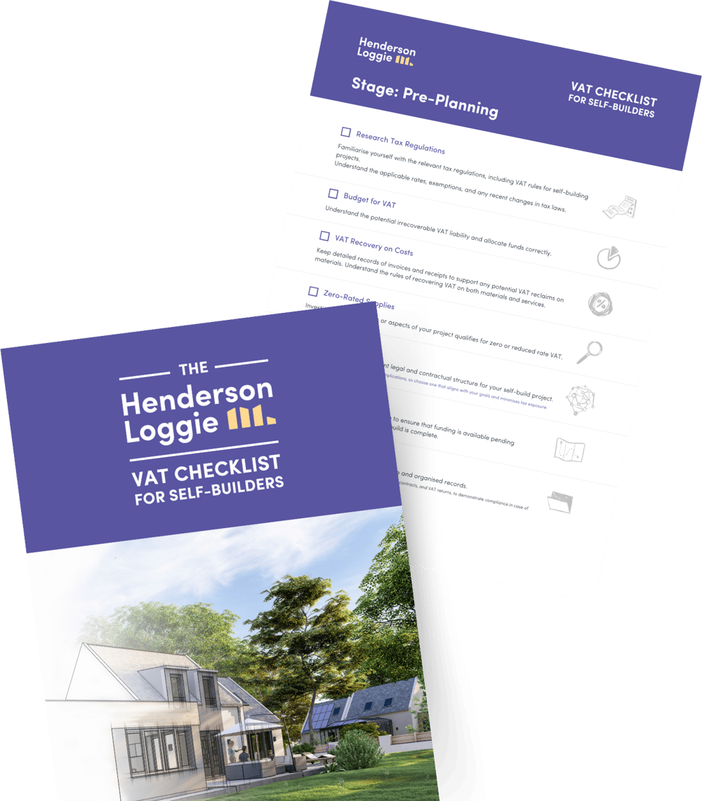 The Henderson Loggie VAT Checklist for Self-Builders